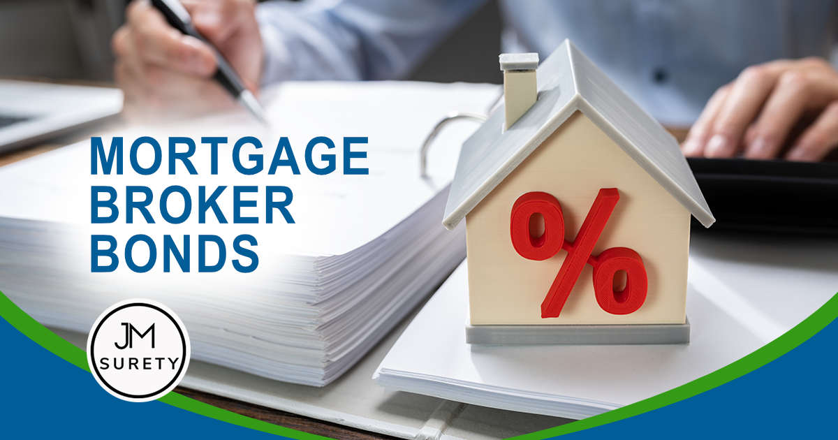 Mortgage Broker Bonds - What You Need to Know | Get a Mortgage Broker Bond